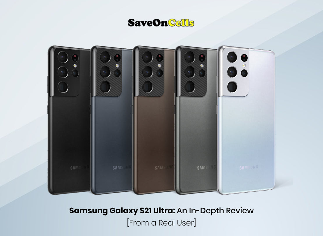 Samsung Galaxy S21 Ultra: An In-Depth Review [From a Real User ...